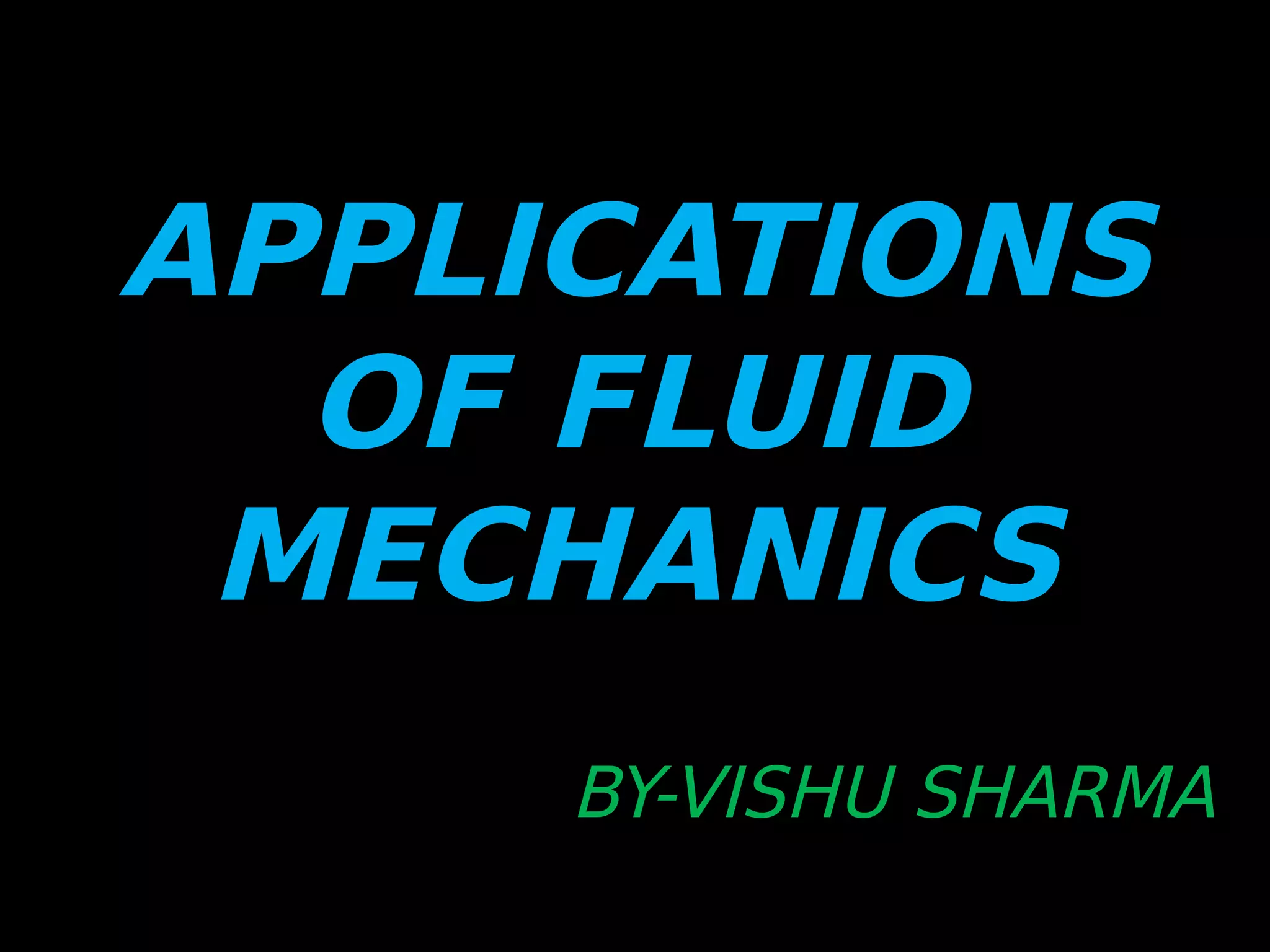 Applications of fluid mechanics | PDF