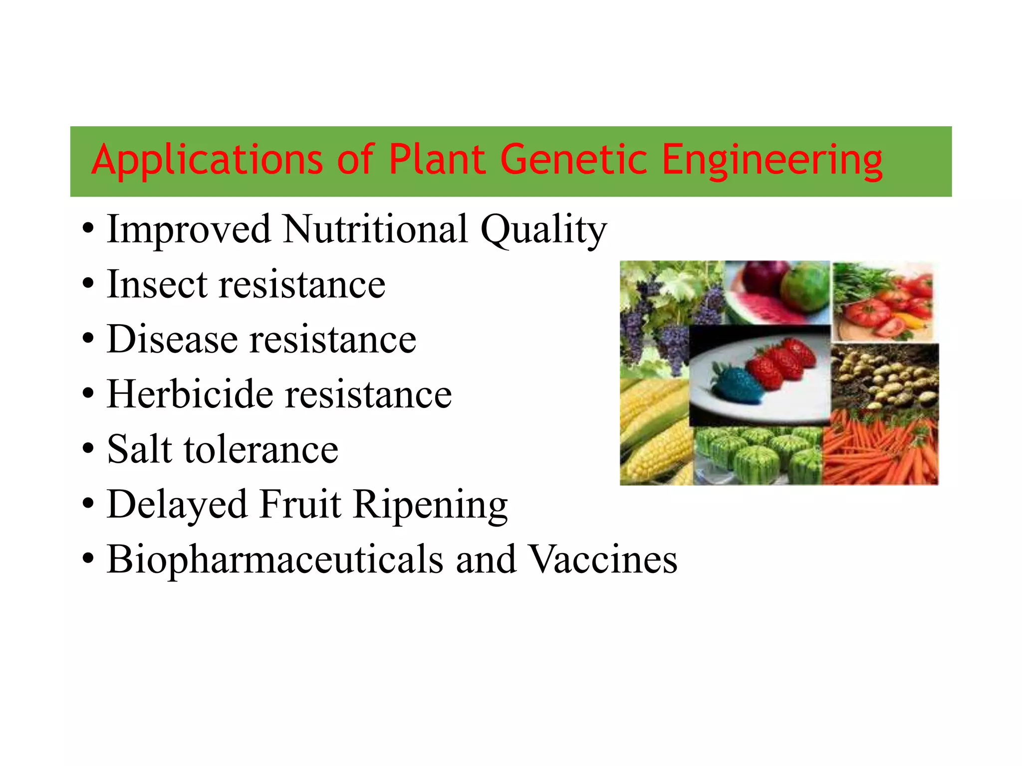 Applications of genetic engineering techniques in agriculture byB ...