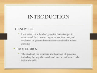 Applications of genomics and proteomics ppt | PPTX