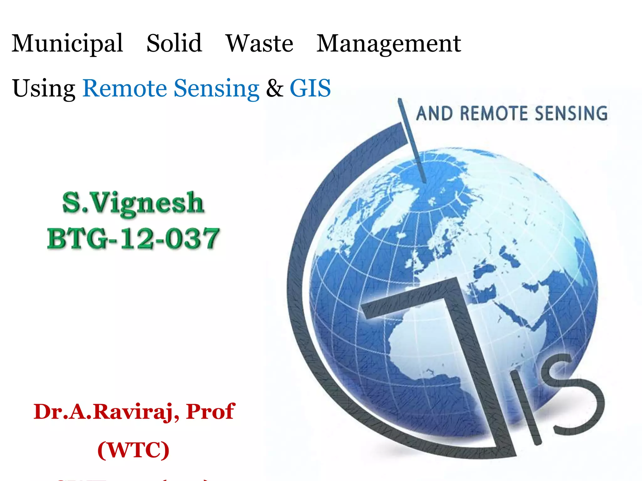 Applications of GIS in Municipal Solid Waste Management | PPTX