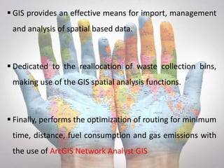 Applications of GIS in Municipal Solid Waste Management | PPTX