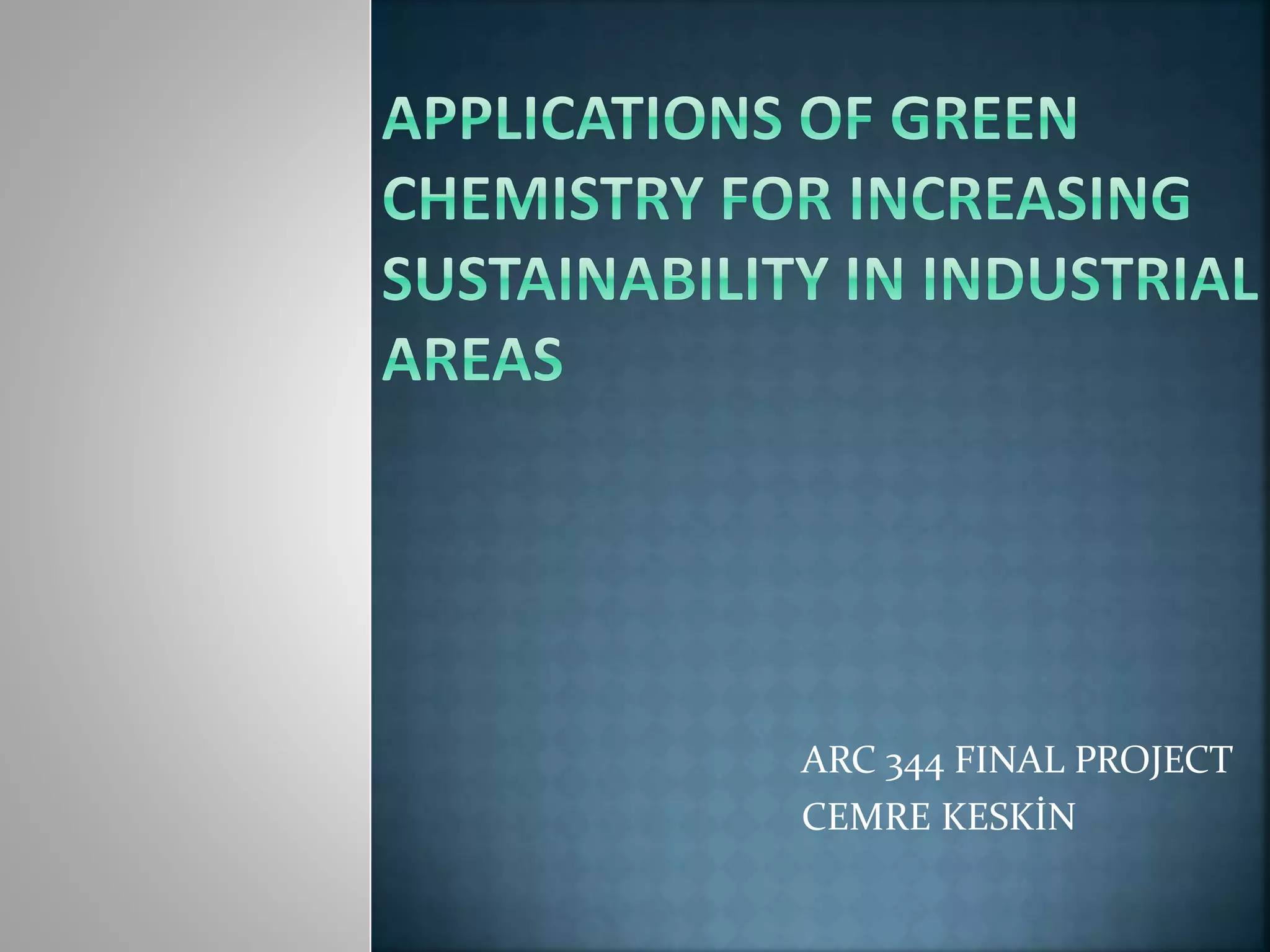 Applications of green chemistry | PPTX