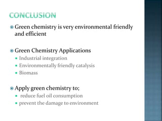 Applications of green chemistry | PPTX