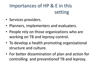 Applications of HP & E Theories and Principles in TB and Leprosy | PPT