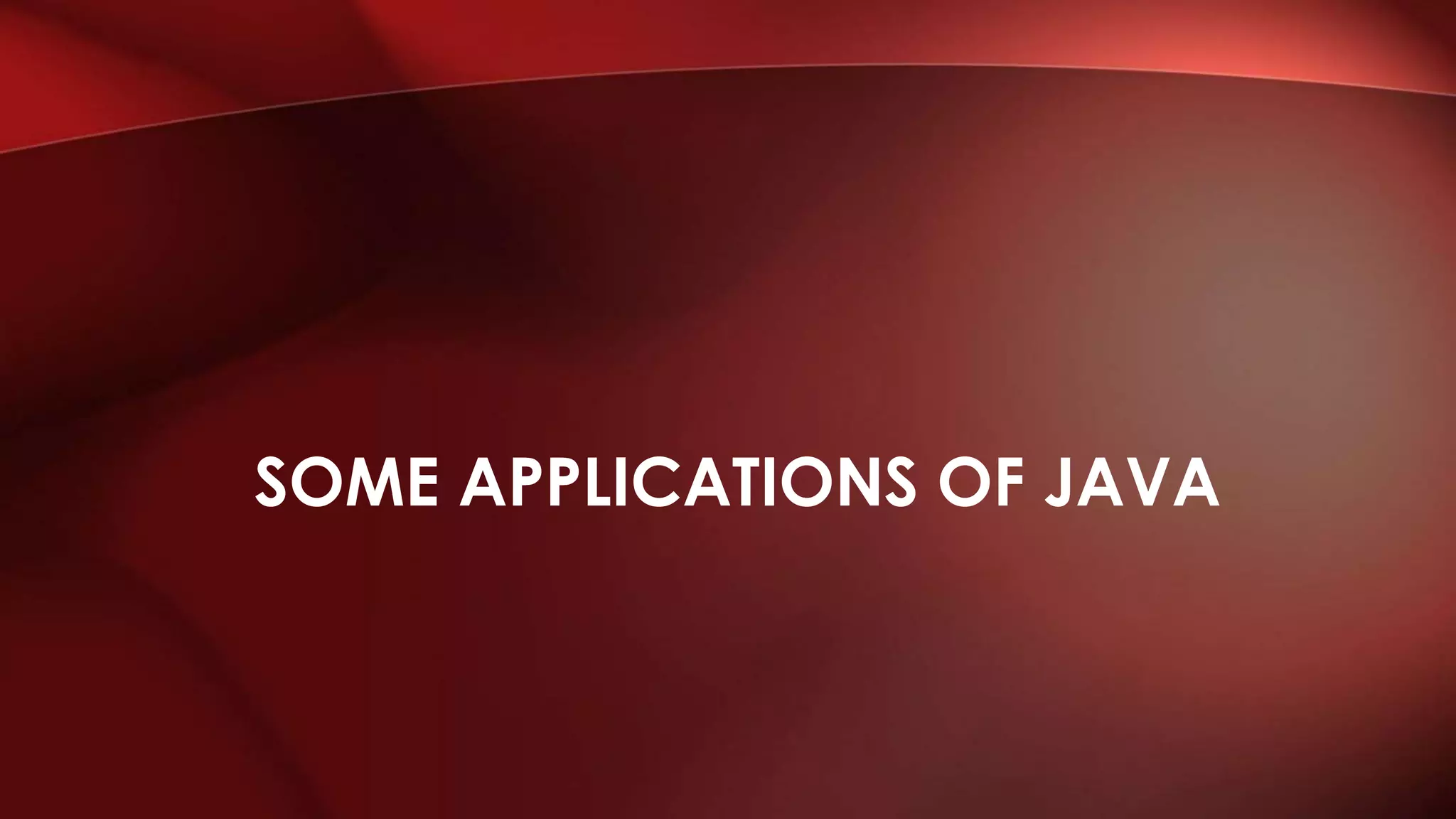 Applications of java | PPT