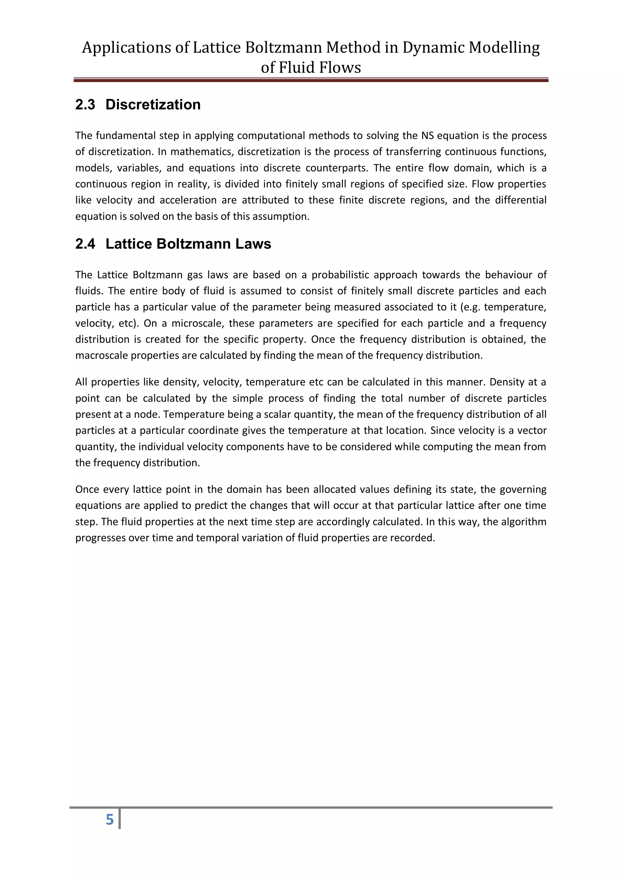 Applications Of Lattice Boltzmann Method In Dynamic Modelling Of Fluid