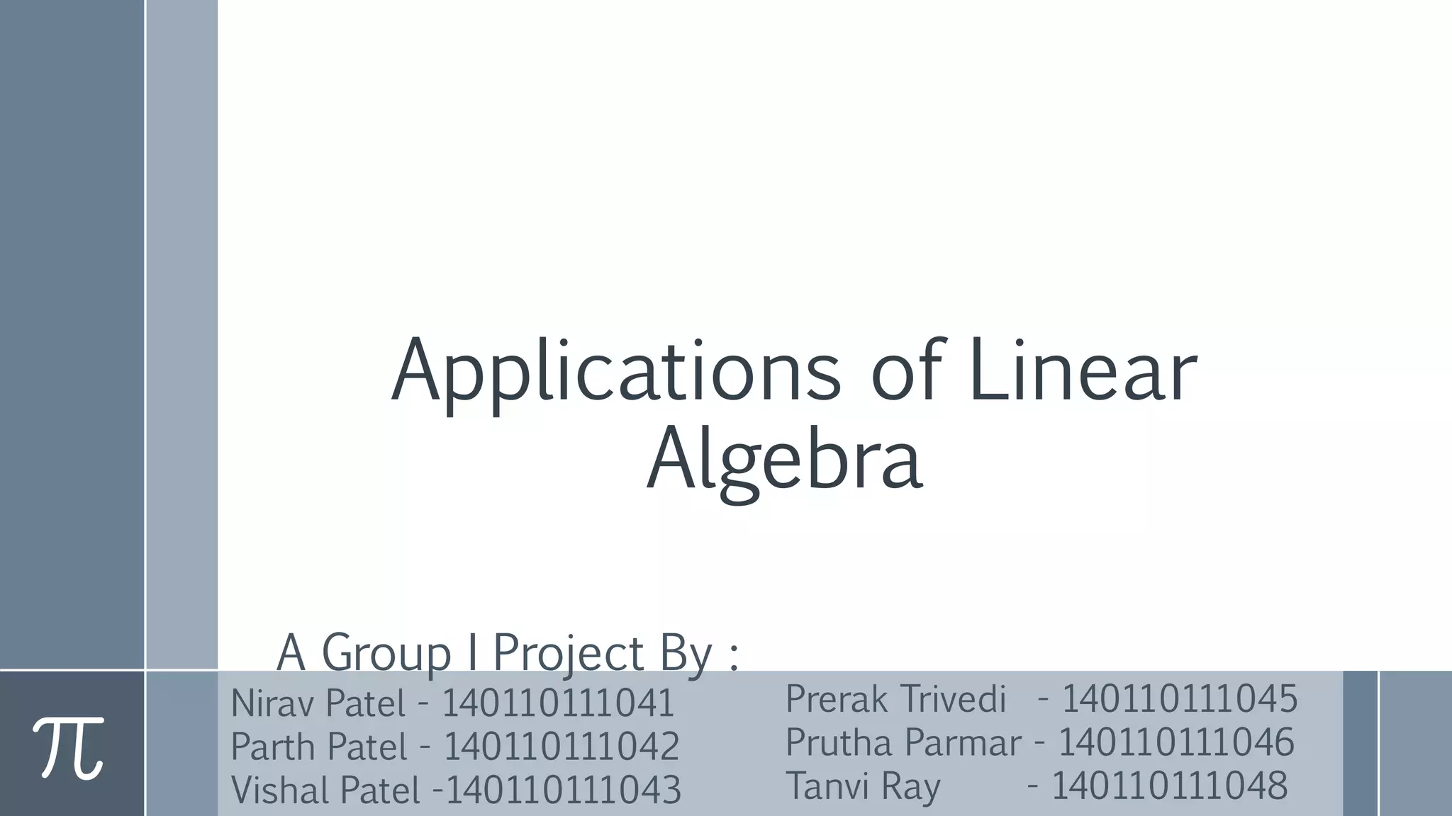 Applications of linear algebra | PPTX