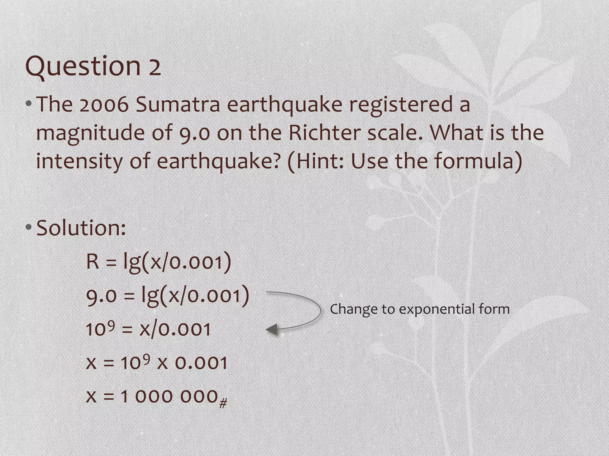 Group 1: Applications of logarithms in real life (who) | PPTX ...