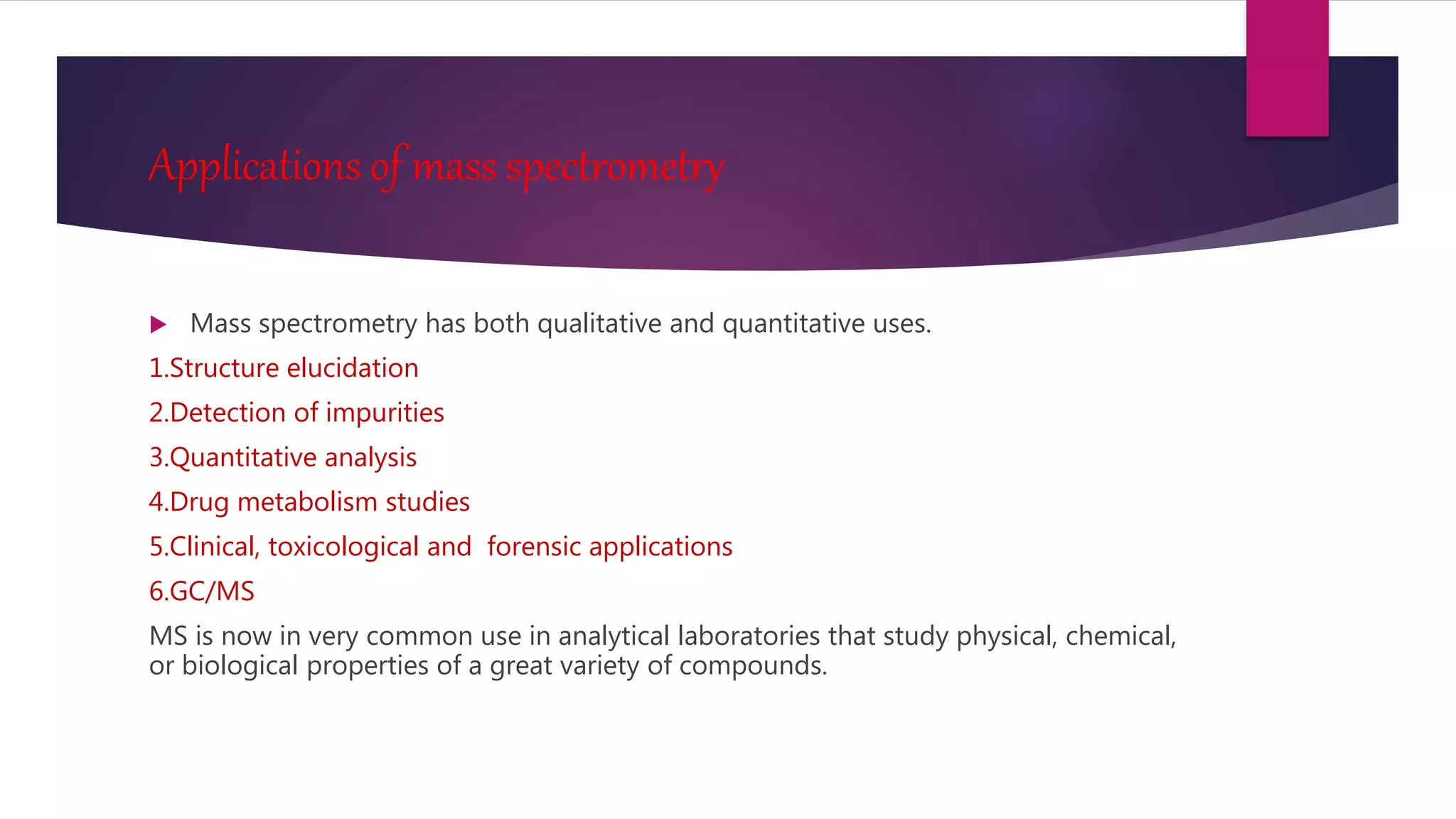 Applications of mass spectrometry | PPTX