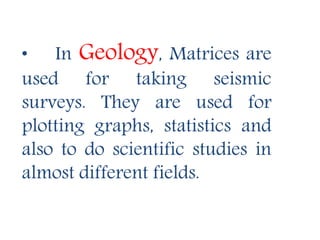 Applications of matrices in real life | PPTX