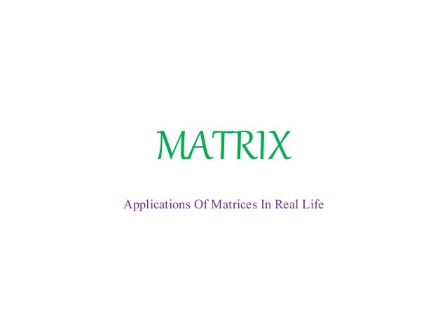 Applications Of Matrices In Real Life applications-of-matrices-in-real-life