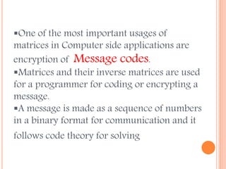 Applications of matrices in Real\Daily life | PPTX
