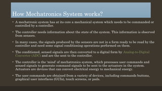 Applications of Mechatronics in various fields. | PPTX