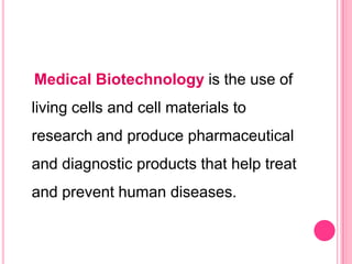 Applications of medical biotechnology | PPTX