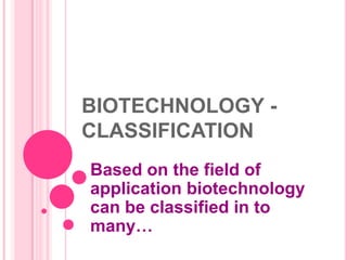 Applications of medical biotechnology | PPTX