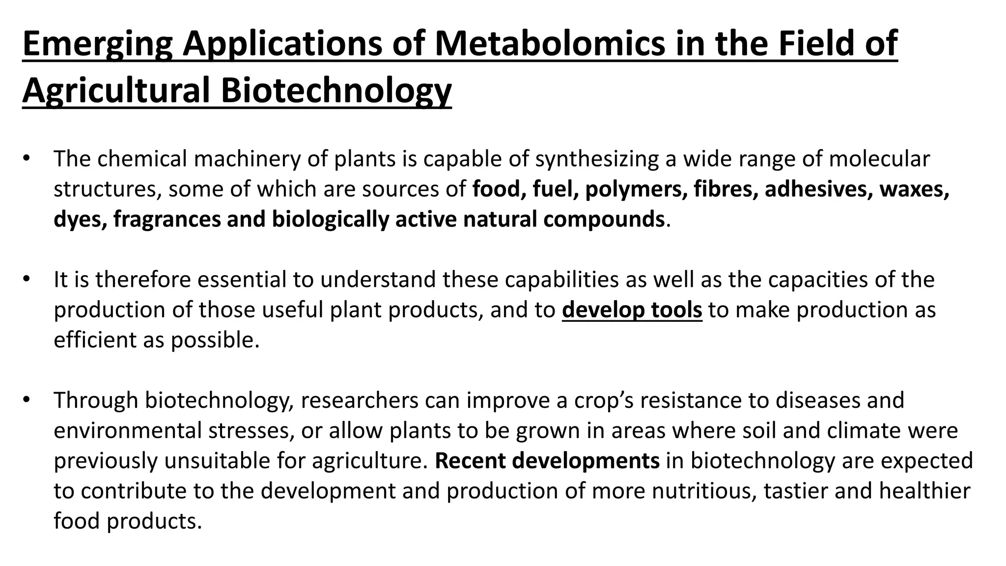 Emerging Applications of Metabolomics in the Field of Agricultural Biotechnology | PPTX