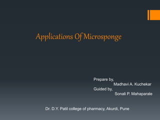 Applications of microsponge1 | PPTX