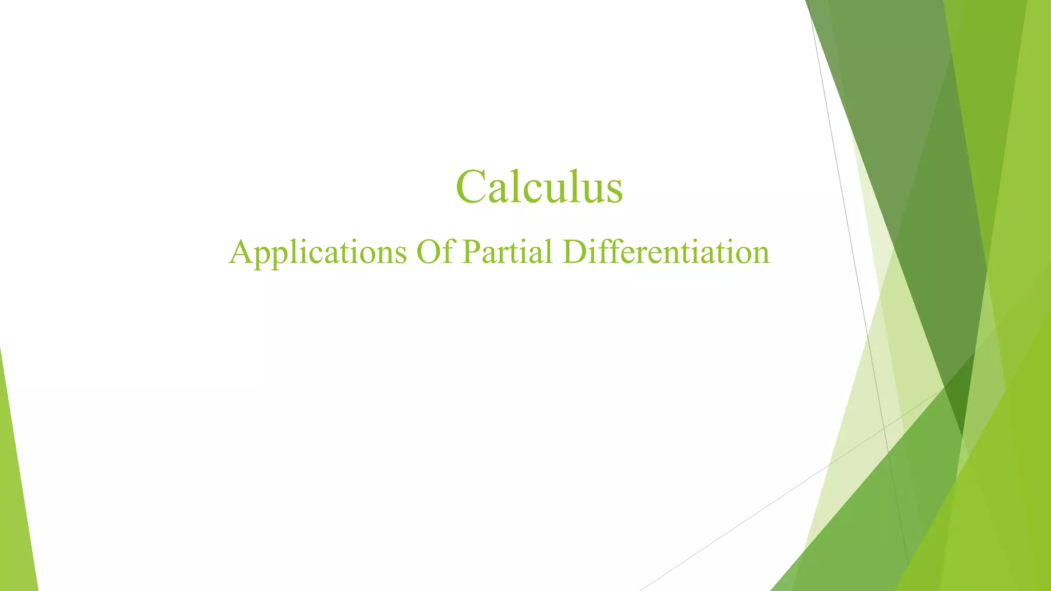 Applications of partial differentiation | PPTX