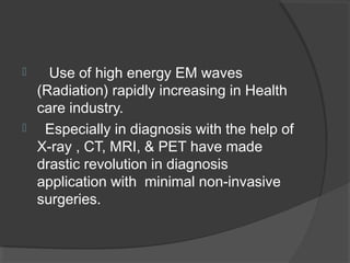 Applications of Physics in Medical industry | PPT