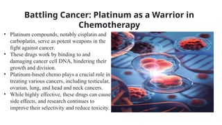 Platinum's crucial role in healthcare.pptx