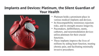 Platinum's crucial role in healthcare.pptx