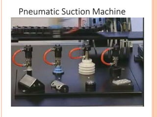 Applications of Pneumatic System with Machines | PPTX