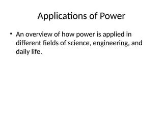 Applications_of_Power.pptx for BS Students | PPTX