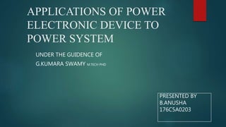 Applications of power electronic device to power system | PPTX