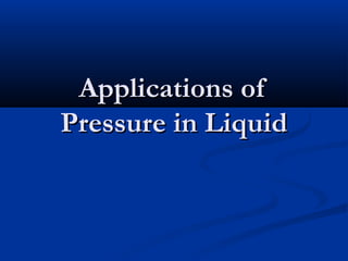 Pressure in liquid | PPT