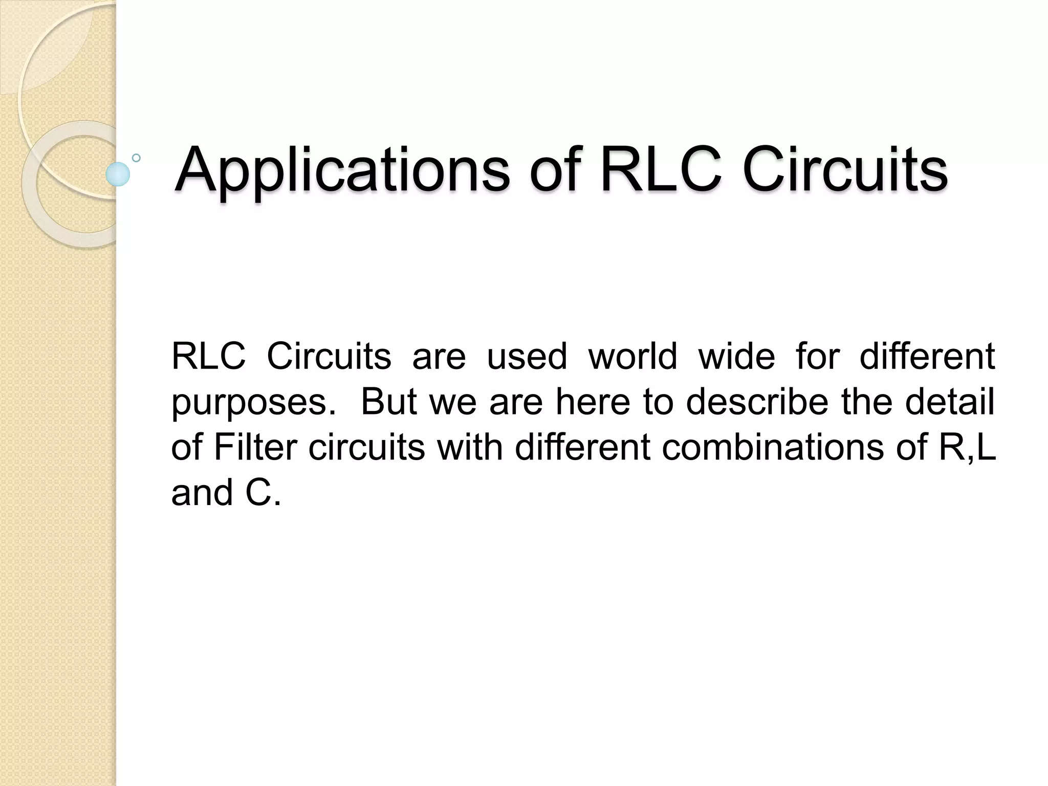 Applications of RLC Circuits | PPTX