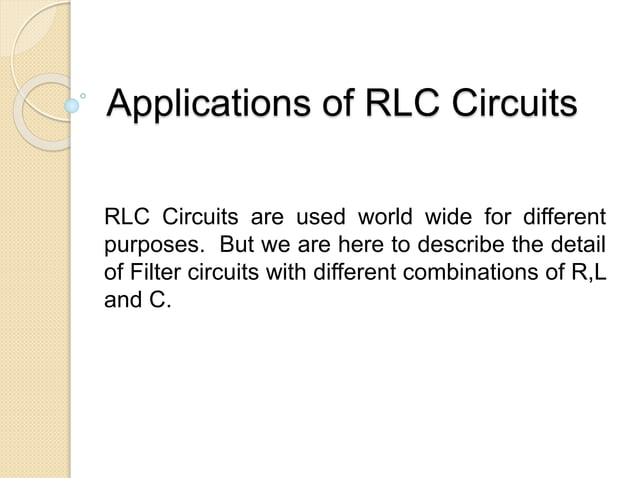 Applications of RLC Circuits | PPTX