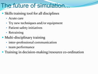 Applications of simulation in hospital | PPTX