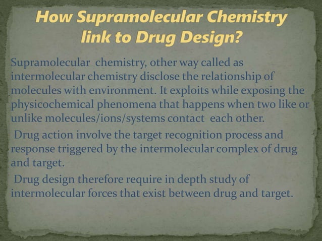 Applications of supramolecular chemistry in drug design | PPT