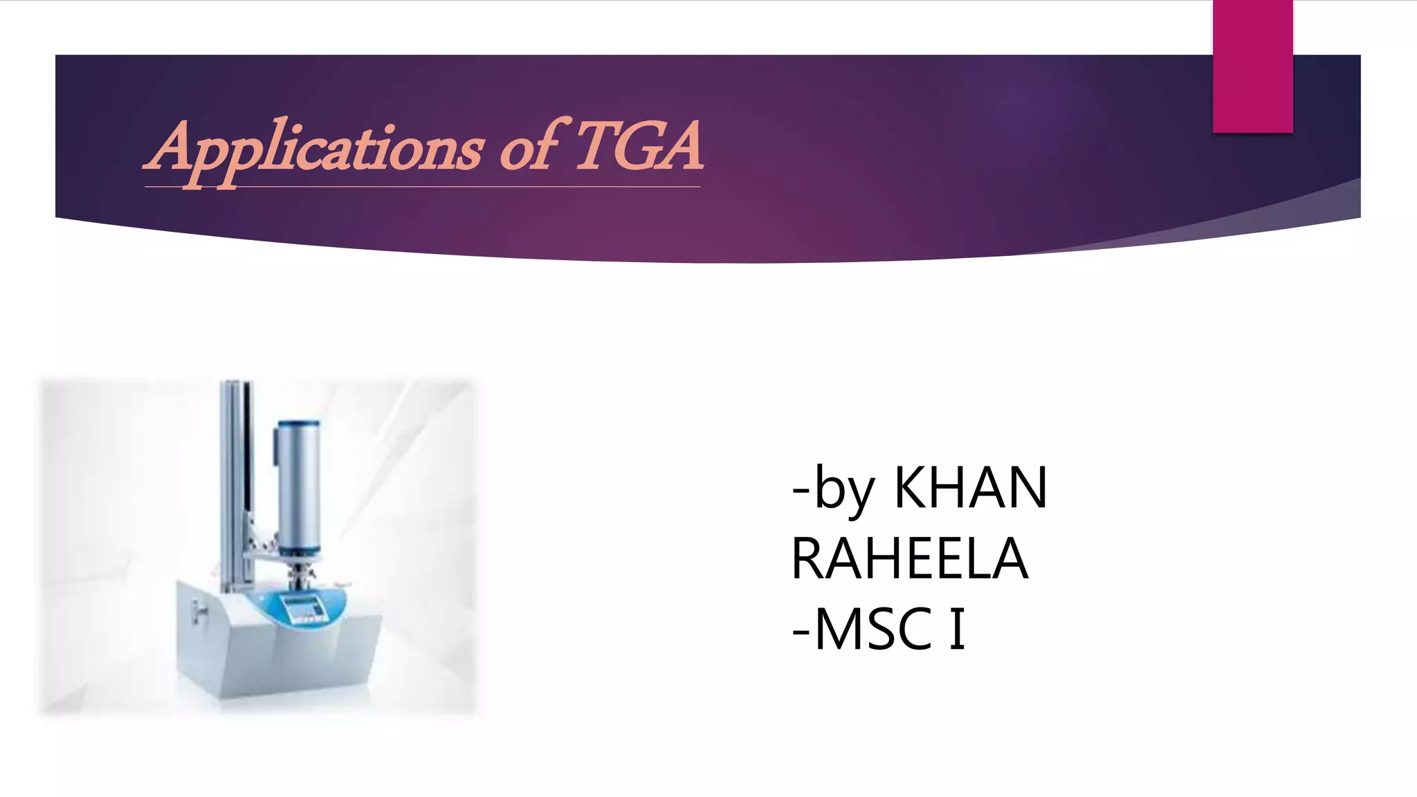 Applications of tga | PPTX