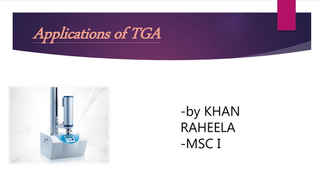 Applications of tga | PPTX
