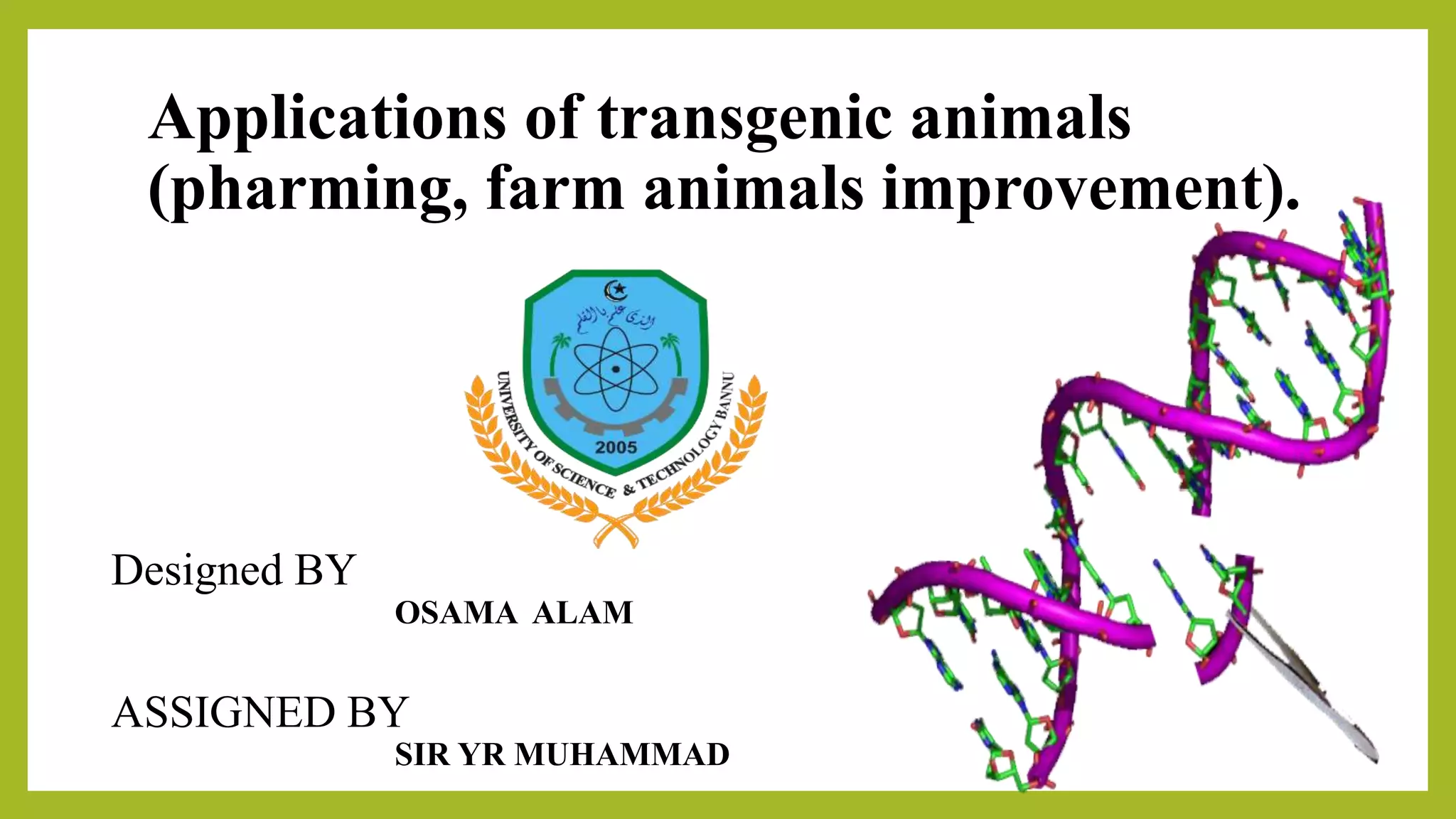 Applications of transgenic animals (pharming, farm.pptx