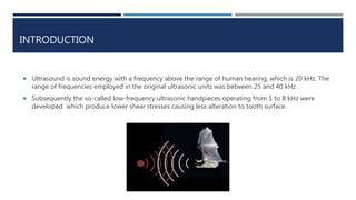 Applications of ultrasonics in endodontics | PPTX