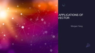 Applications of vector.pptx