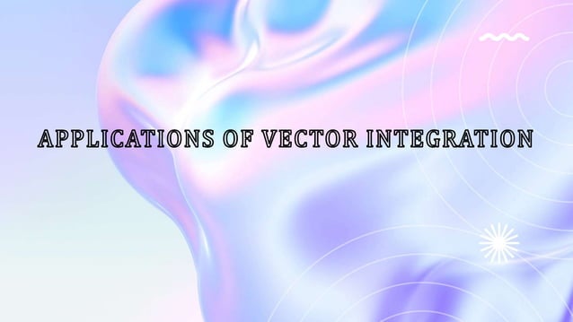 Application Of vector Integration and all | PPTX | Physics | Science