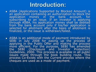 Application supported by blocked amount (ASBA) | PPT