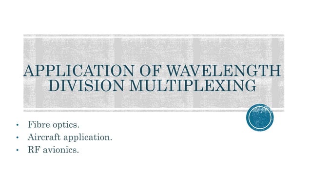 Application WDM(wavelength division multiplexing) For COMPSE | PPTX