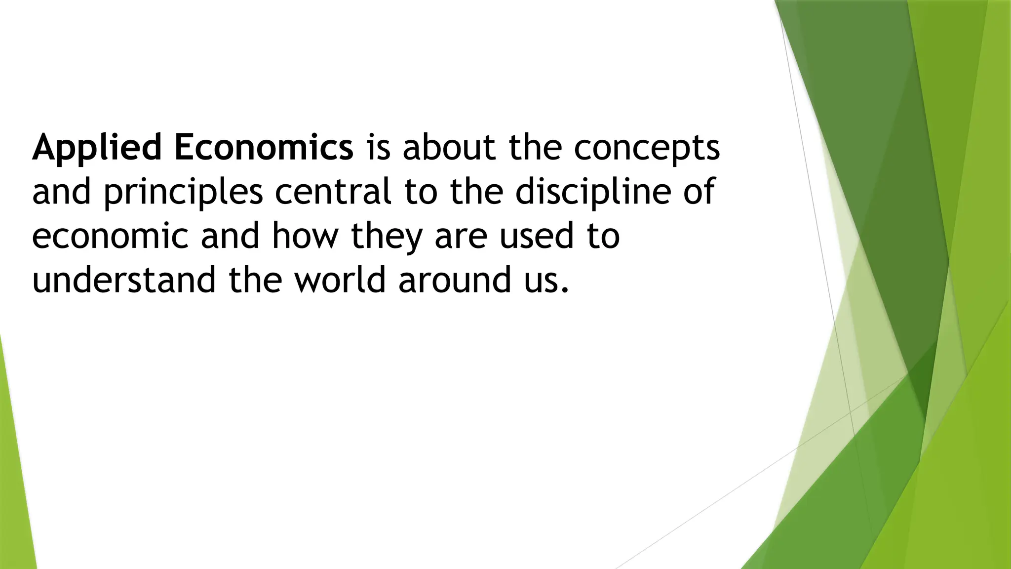 APPLIED-ECONOMICS-PPT GRADE 12 FIRST SEMESTER | PPTX