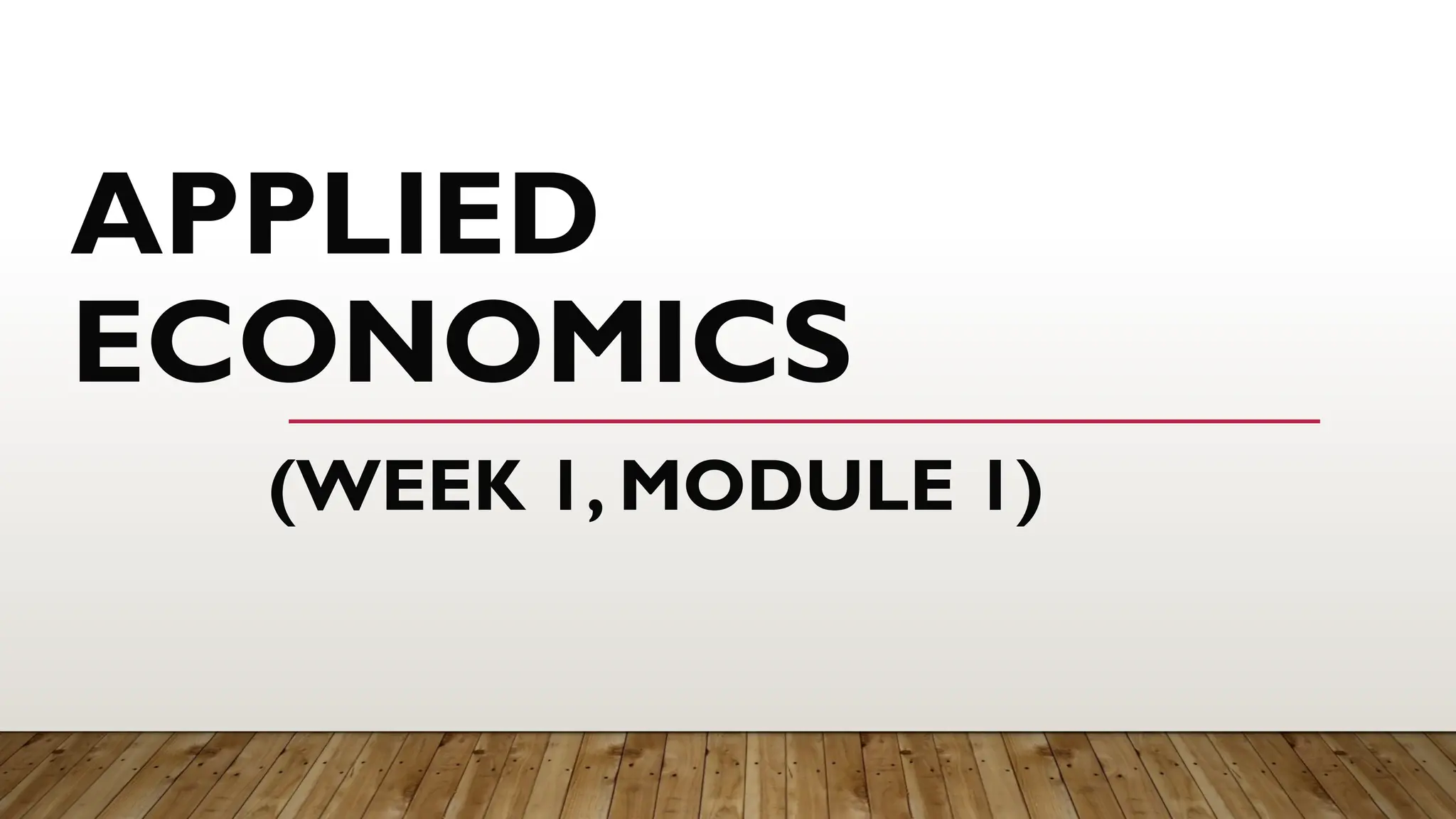 applied economics module 1 grade 11 st. thomas | PPTX