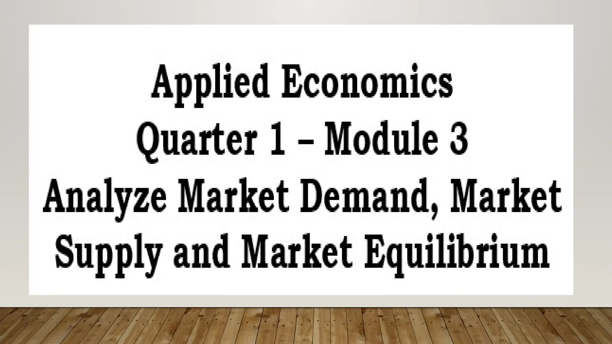 applied economics module 1 grade 11 st. thomas | PPTX