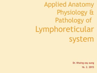 lymphoreticular system | PPTX