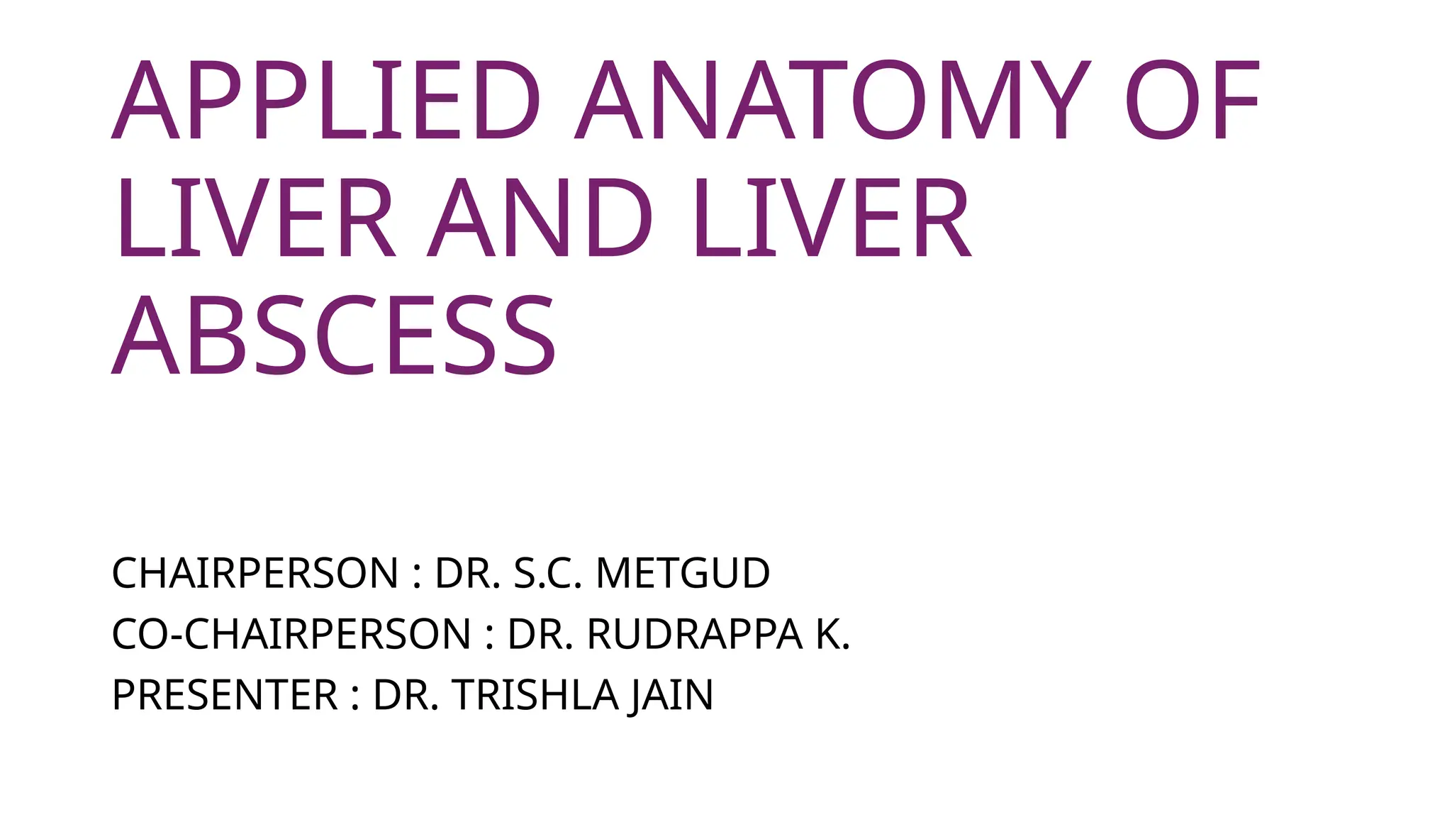 APPLIED ANATOMY OF LIVER AND LIVER ABSCESS (2).pptx