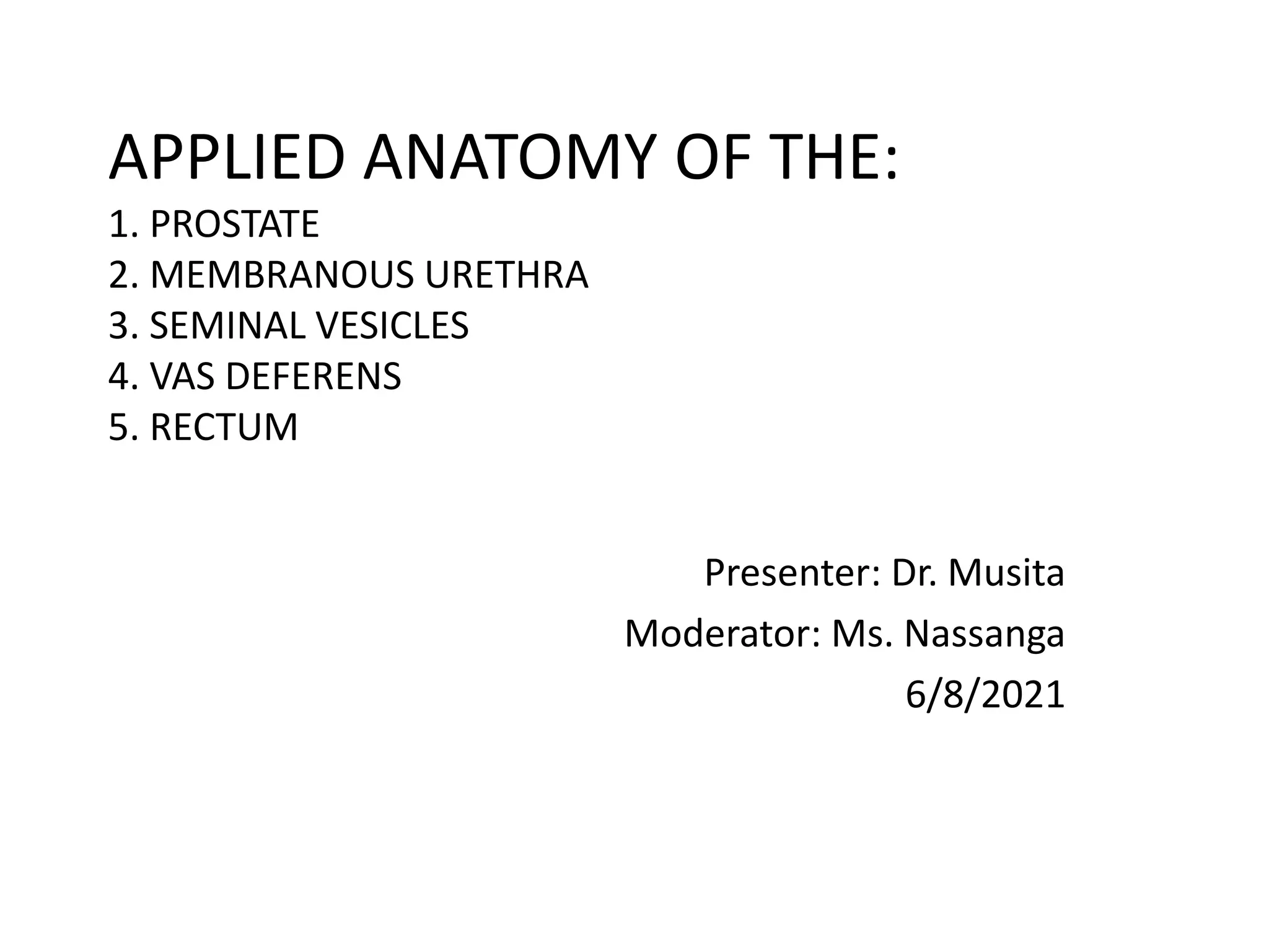 Applied anatomy of the prostate and seminal vesicles | PPTX