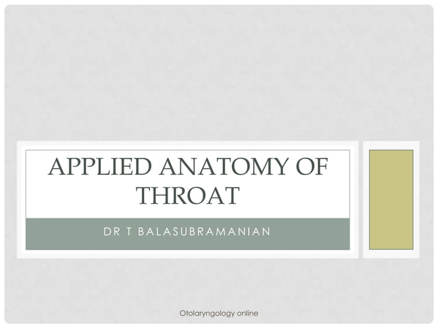 Applied anatomy of throat | PPTX | Ear, Nose and Throat Conditions ...