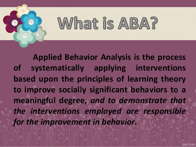 Applied behavior analysis (ABA)