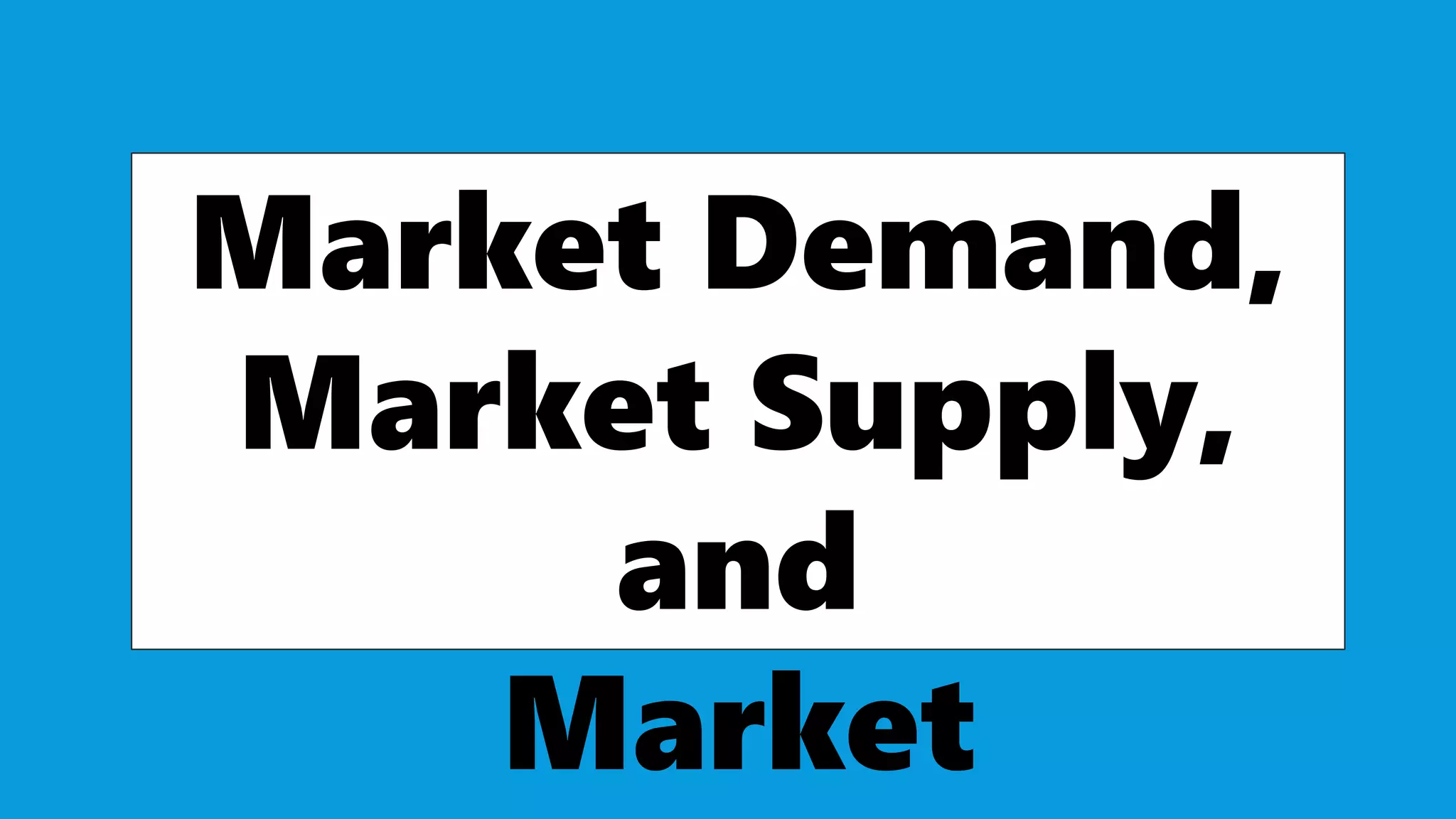 Applied economics week 3 (market demand.supply equilibrium).pptx